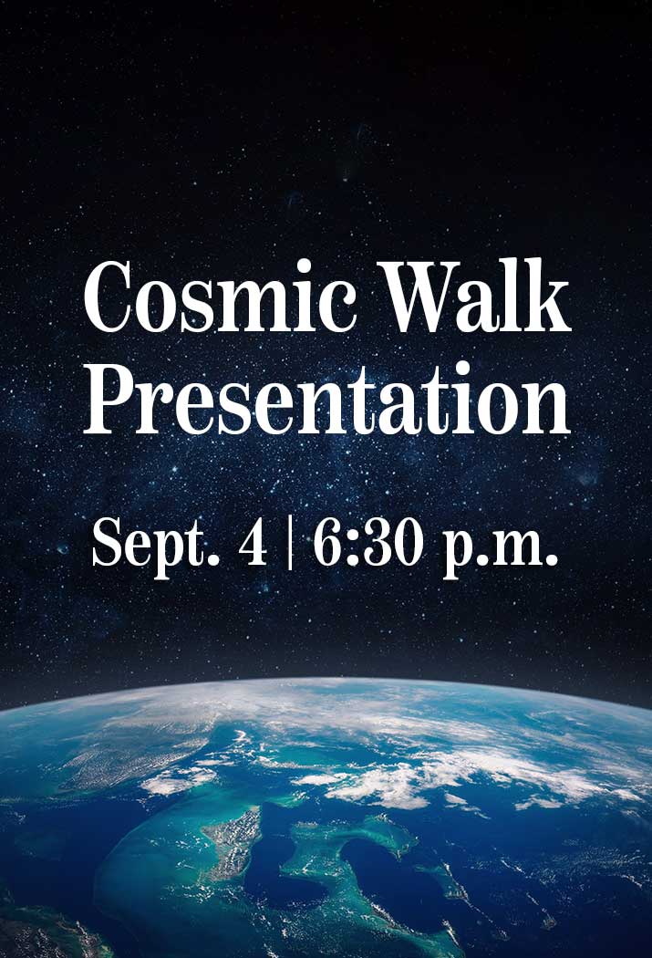 Cosmic Walk Presentation » May 21-28 » Sisters of St. Benedict